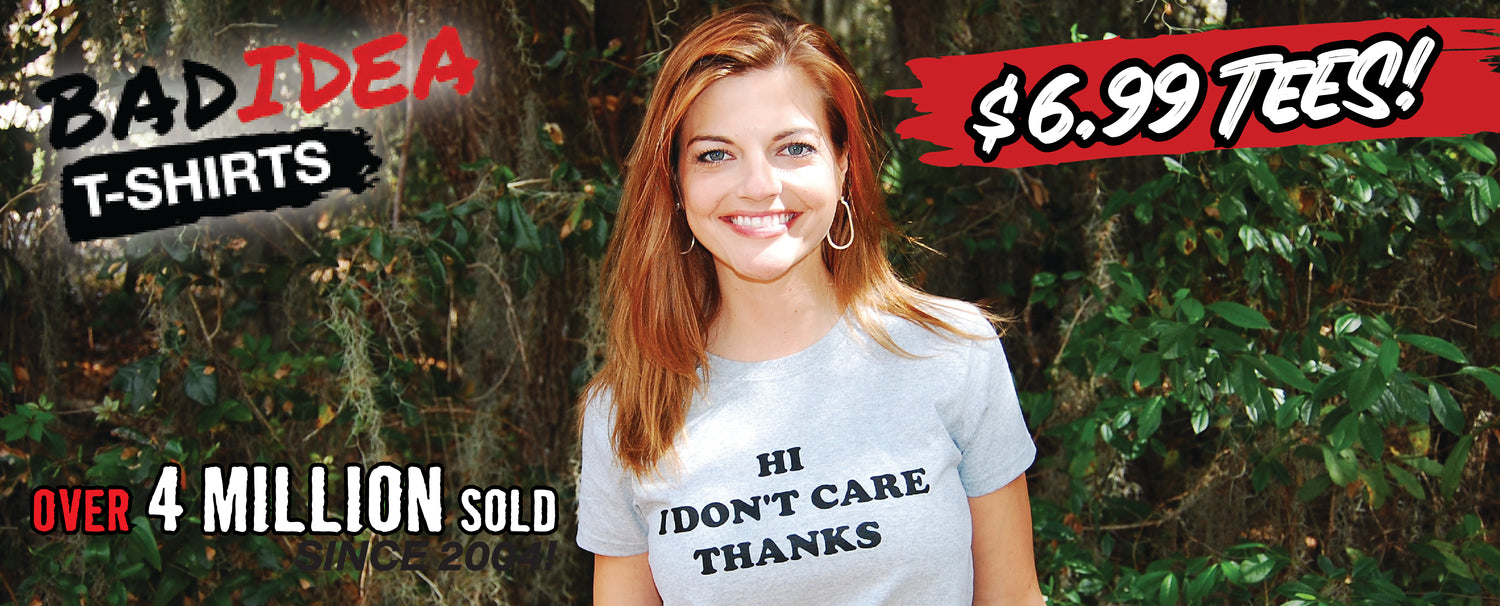 BadIdeaTShirts: Funny T Shirts | Mens T Shirts | Novelty Tees – Bad ...